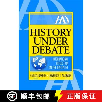 【3-4周达】History Under Debate: International Reflection on the Discipline [9780789026873]