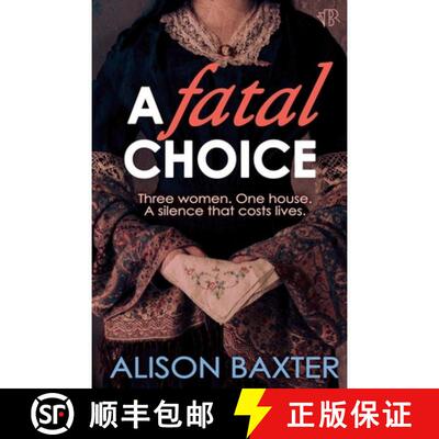 【3-4周达】A Fatal Choice: A haunting novel about power, silence and the devastating cost of respecta... [9781917705936]