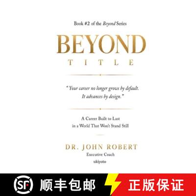 【3-4周达】Beyond Title A Career Built To Last In A World That Won't Stand Still [9788167310170]