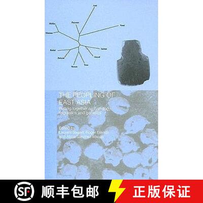 【3-4周达】精装 Peopling of East Asia: Putting Together Archaeology, Linguistics and Genetics [9780415322423]
