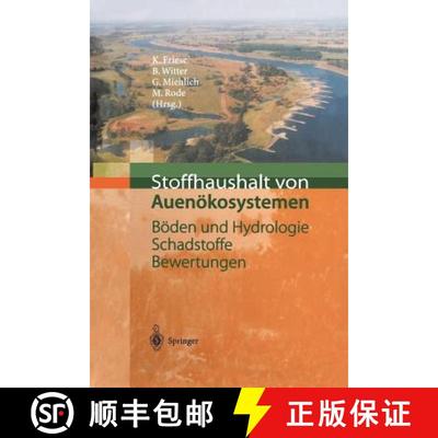 【3-4周达】Stoffhaushalt von Auenökosystemen : Böden und Hydrologie, Schadstoffe, Bewertungen [9783642641060]