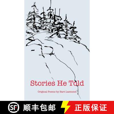 【3-4周达】Stories He Told: Original Poems by Bart Laemmel [9780692810163]