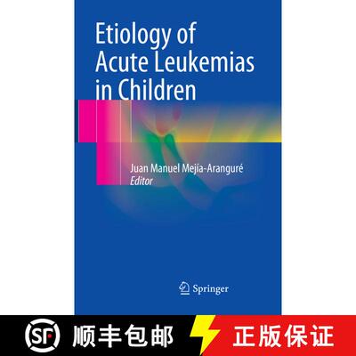 【3-4周达】Etiology of Acute Leukemias in Children [9783319791487]