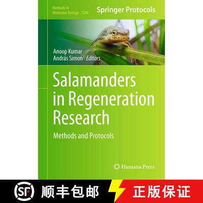 【3-4周达】精装 Salamanders in Regeneration Research : Methods and Protocols [9781493924943]