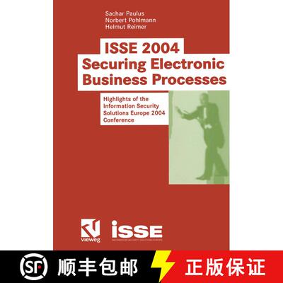 【3-4周达】ISSE 2004 -- Securing Electronic Business Processes: Highlights of the Information Securit... [9783528059101]