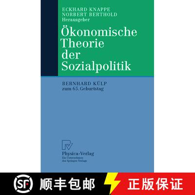 【3-4周达】Ökonomische Theorie der Sozialpolitik : Bernhard Külp zum 65. Geburtstag [9783642638206]