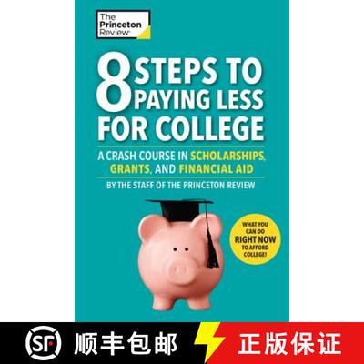【3-4周达】8 Steps to Paying Less for College: A Crash Course in Scholarships, Grants, and Financial Aid [9780525568001]