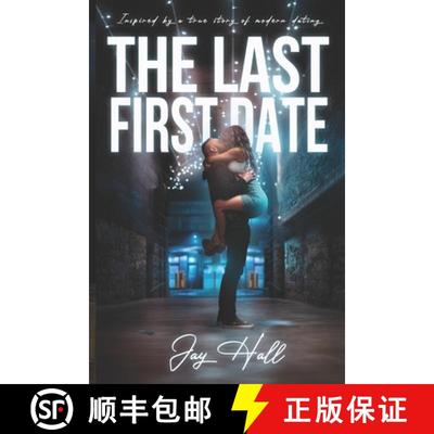 【3-4周达】The Last First Date: Inspired by a True Story of Modern Dating [9781069094506]