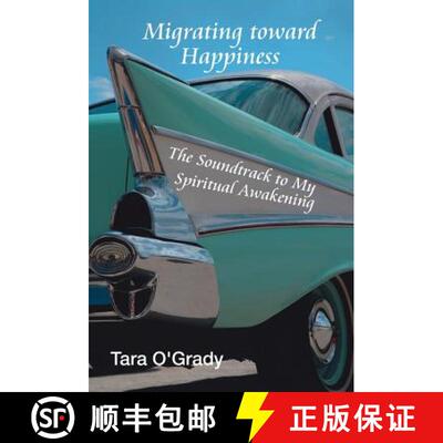 【3-4周达】精装 Migrating Toward Happiness: The Soundtrack to My Spiritual Awakening [9781982220990]