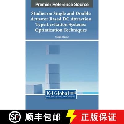 【3-4周达】Studies on Single and Double Actuator Based DC Attraction Type Levitation Systems: Optimiz... [9781668473887]