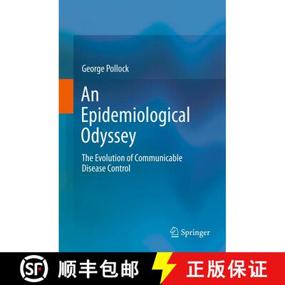 【3-4周达】An Epidemiological Odyssey : The Evolution of Communicable Disease Control [9789401783286]