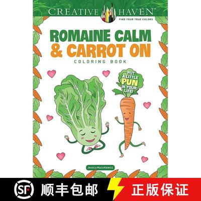 预订 Creative Haven Romaine Calm & Carrot On Coloring Book: Put a Little Pun in Your Life! [9780486853154]