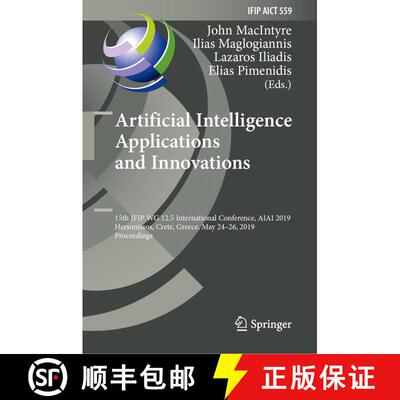 【3-4周达】精装 Artificial Intelligence Applications and Innovations: 15th IFIP WG 12.5 International... [9783030198220]