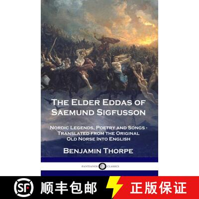 【3-4周达】The Elder Eddas of Saemund Sigfusson: Nordic Legends, Poetry and Songs - Translated from t... [9781789872033]
