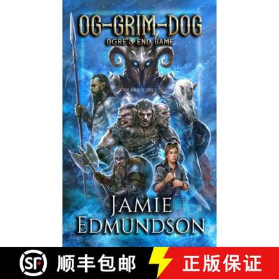 【3-4周达】Og-Grim-Dog: Ogre's End Game: The Three-Headed Ogre [9781912221097]