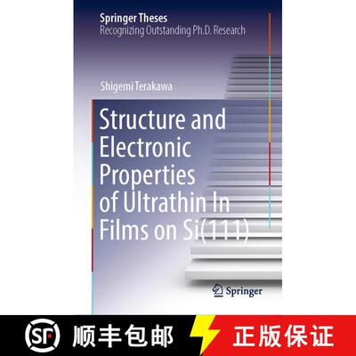 【3-4周达】精装 Structure and Electronic Properties of Ultrathin in Films on Si (111) [9789811968716]