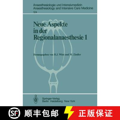 【3-4周达】Neue Aspekte in der Regionalanaesthesie 1 : Wirkung auf Herz, Kreislauf und Endokrinium. P... [9783540095002]