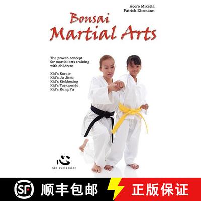 【3-4周达】Bonsai Martial Arts: The Proven Concept for Martial Arts Training with Children [9780956489722]