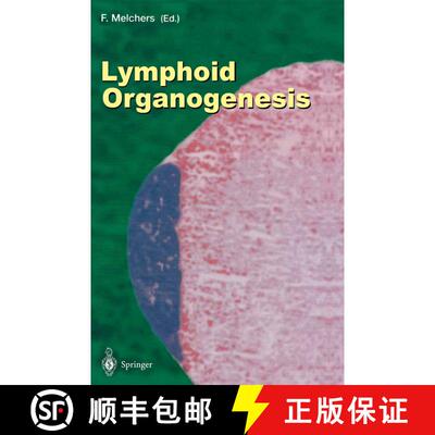 【3-4周达】Lymphoid Organogenesis: Proceedings of the Workshop held at the Basel Institute for Immuno... [9783540675693]
