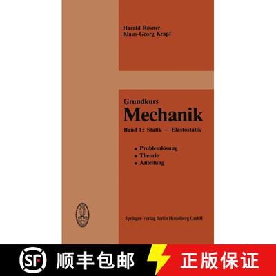 【3-4周达】Grundkurs Mechanik: Problemloesung, Theorie, Anleitung Band 1: Statik -- Elastostatik [9783798505162]