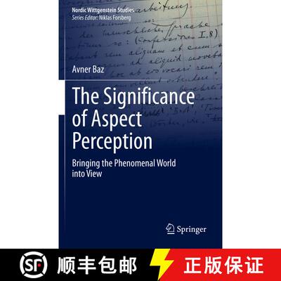 【3-4周达】The Significance of Aspect Perception : Bringing the Phenomenal World into View [9783030386276]