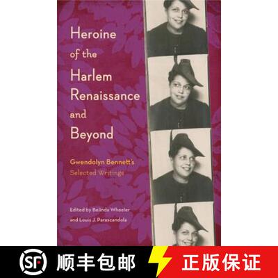 【3-4周达】Heroine of the Harlem Renaissance and Beyond: Gwendolyn Bennett's Selected Writings [9780271080970]