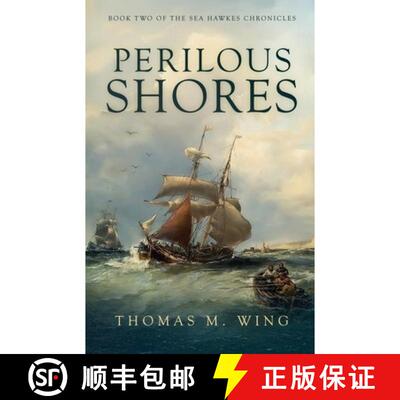【3-4周达】Perilous Shores: Book Two of The Sea Hawkes Chronicles [9798885281546]