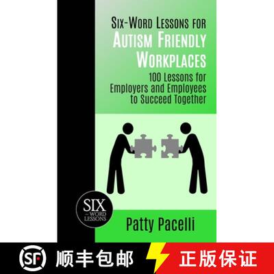 【3-4周达】Six-Word Lessons for Autism Friendly Workplaces: 100 Lessons for Employers and Employees t... [9781933750385]
