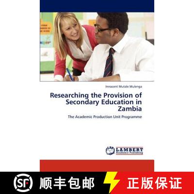 预订 Researching the Provision of Secondary Education in Zambia [9783845473079]