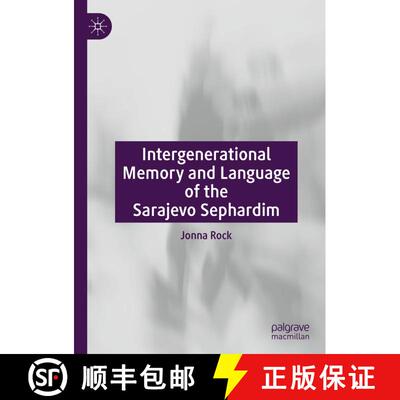 【3-4周达】精装 Intergenerational Memory and Language of the Sarajevo Sephardim [9783030140458]