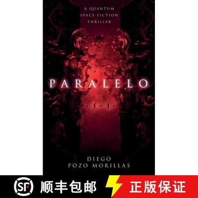 【3-4周达】Paralelo: A Quantum Space-Fiction Thriller [9781805145035]