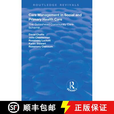 【3-4周达】Care Management in Social and Primary Health Care: The Gateshead Community Care Scheme [9781138737679]