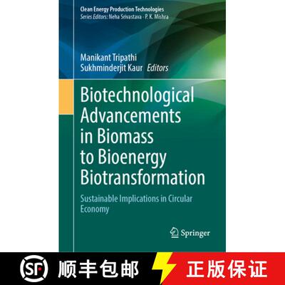 【3-4周达】Biotechnological Advancements in Biomass to Bioenergy Biotransformation : Sustainable Impl... [9789819692811]