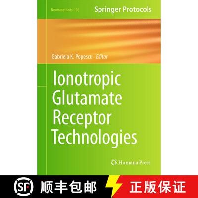 【3-4周达】精装 Ionotropic Glutamate Receptor Technologies (1st ed. 2016) [9781493928118]