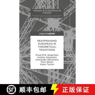 【3-4周达】Reappraising European IR Theoretical Traditions (1st ed. 2017) (1st ed. 2017) (1st ed. 201... [9783319583990]