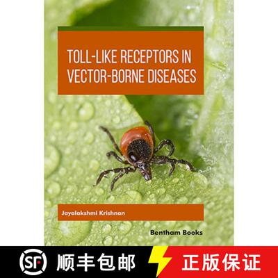 【3-4周达】精装 Toll-Like Receptors in Vector-borne Diseases [9789815124552]