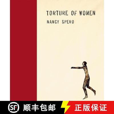 【3-4周达】Nancy Spero: Torture of Women [9780979956225]