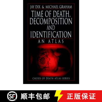 【3-4周达】Time of Death, Decomposition and Identification : An Atlas [9780849323676]