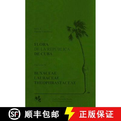 预订 Flora de la República de Cuba, Series A: Plantas Vasculares, Fascículo 19 [9783874294508]