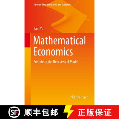 【3-4周达】精装 Mathematical Economics : Prelude to the Neoclassical Model [9783030272883]