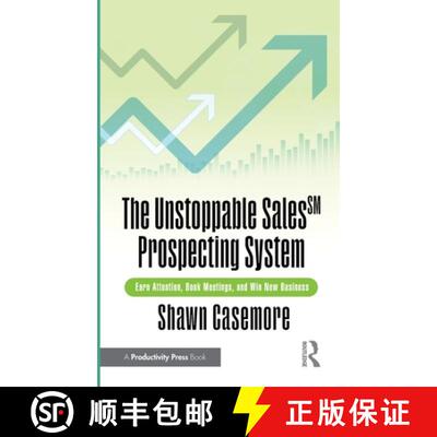 【3-4周达】精装 The Unstoppable Sales^SM Prospecting System: Earn Attention, Book Meetings, and Win N... [9781032994963]