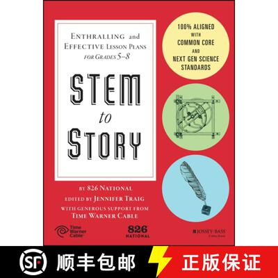 【3-4周达】Stem To Story: Enthralling And Effective Lesson Plans For Grades 5-8 [Wiley教育学] [9781119001010]