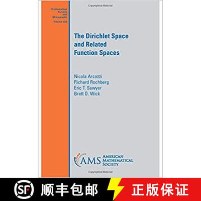 【3-4周达】精装 Dirichlet Space and Related Function Spaces [9781470450823]