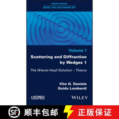 【3-4周达】Scattering and Diffraction by Wedges 1 - The Wiener-Hopf Solution: The Wiener-Hopf Solutio... [9781786302632]