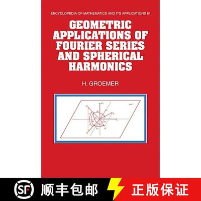 【3-4周达】Geometric Applications of Fourier Series and Spherical Harmonics: - Geometric Applications... [9780521119658]
