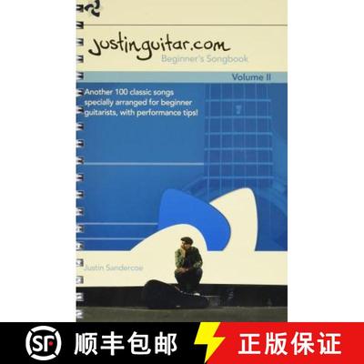 【3-4周达】Justinguitar.com Beginner's Songbook 2: Another 100 Classic Songs Specially Arranged for B... [9781785581359]
