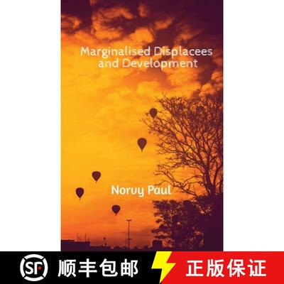 【3-4周达】Marginalised Displacees and Development: A Study on Displaced People of Kerala [9781648050343]
