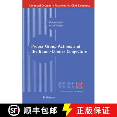 【3-4周达】Proper Group Actions and the Baum-Connes Conjecture [9783764304089]
