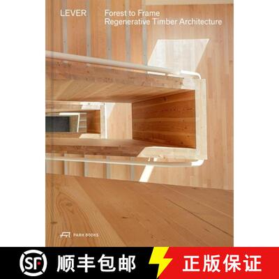 【3-4周达】精装 Forest to Frame: Regenerative Timber Architecture [9783038604778]