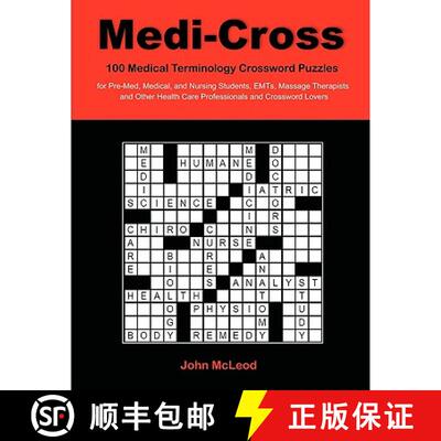 【3-4周达】Medi-Cross: 100 Medical Terminology Crossword Puzzles for Pre-Med, Medical, and Nursing St... [9781599428512]